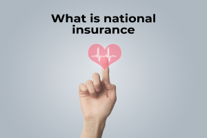 What Is National Insurance: A Worker’s Guide - Insurance Noon