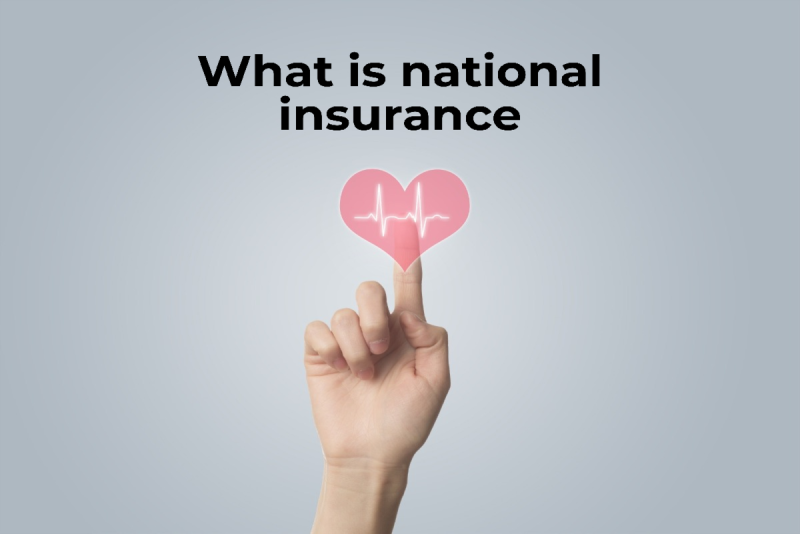 What Is National Insurance: A Worker’s Guide - Insurance Noon