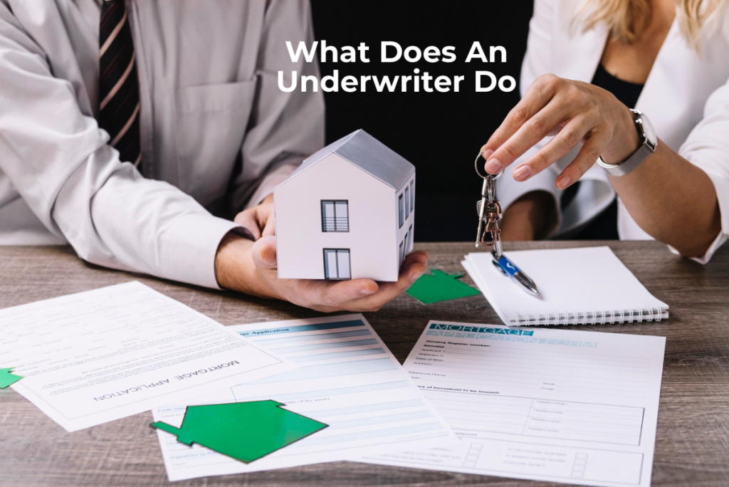 What Does An Underwriter Do? Underwriting Through The Eyes Of An ...