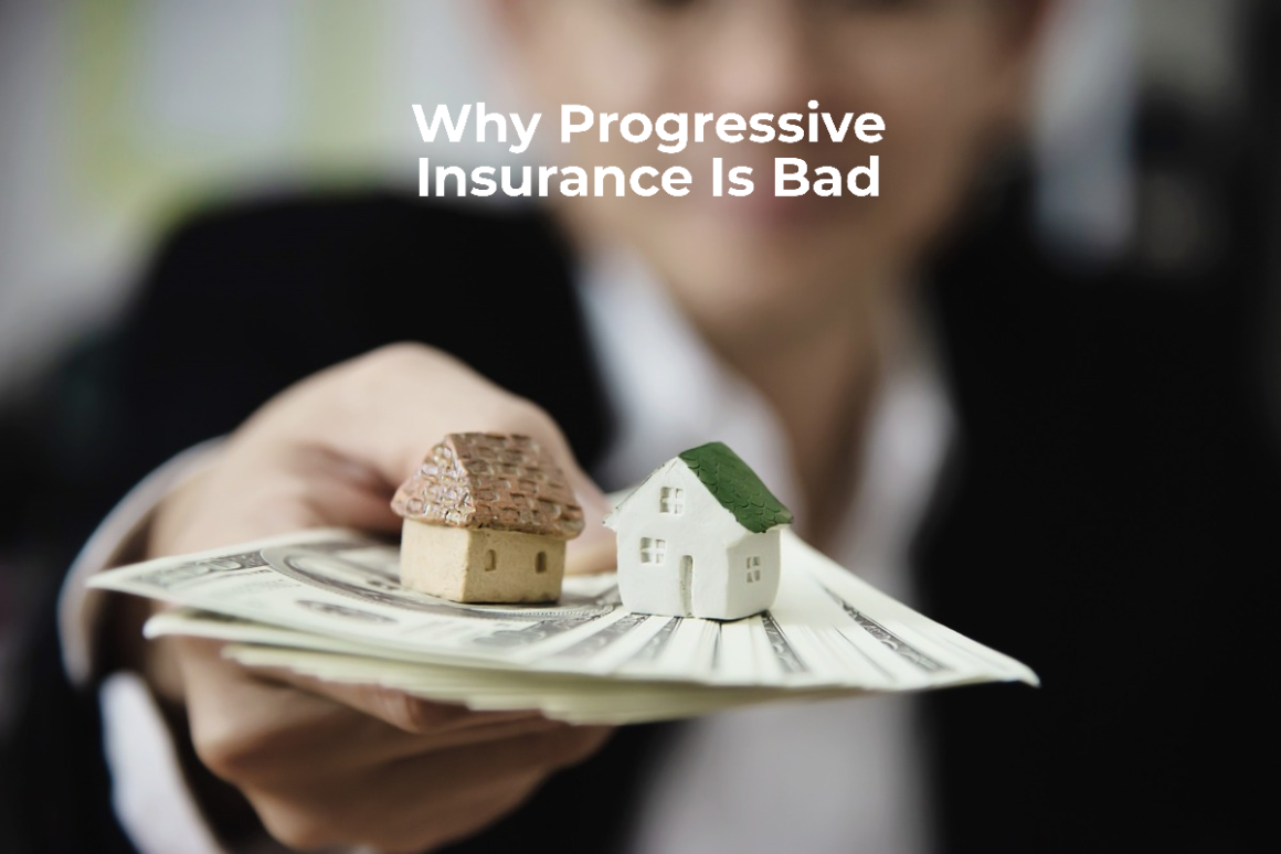 Why Progressive Insurance Is Bad? The Ultimate Guide - Insurance Noon
